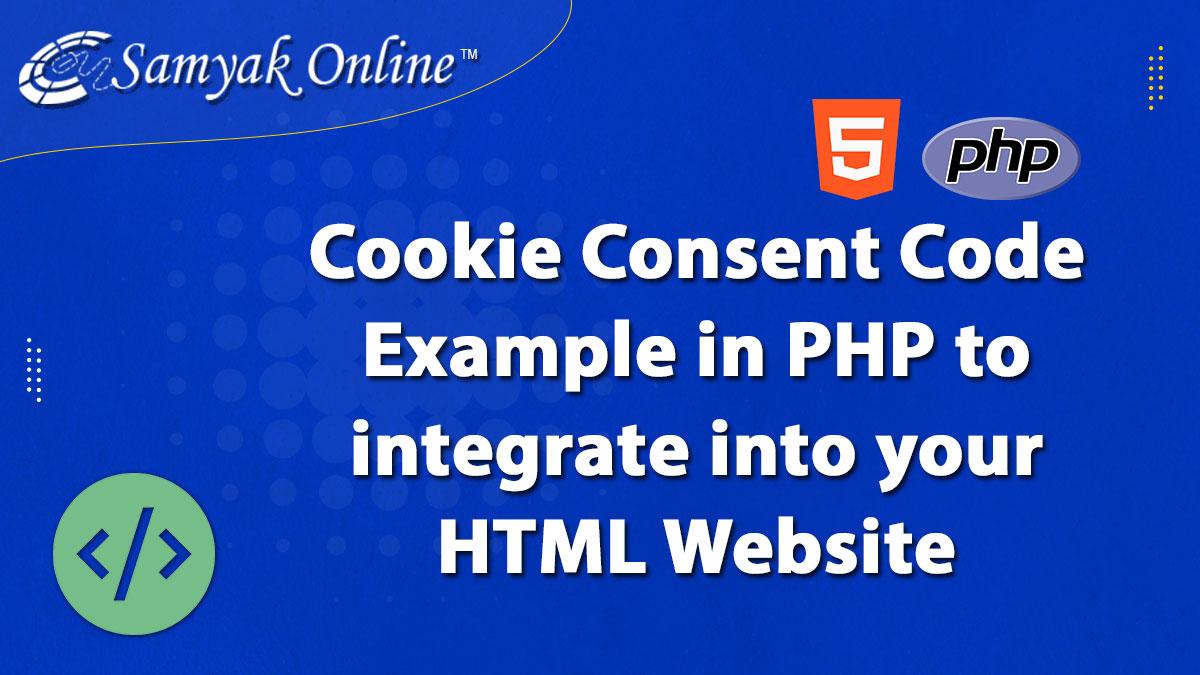 Cookie Consent Code Example In PHP To Integrate Into Your HTML Website